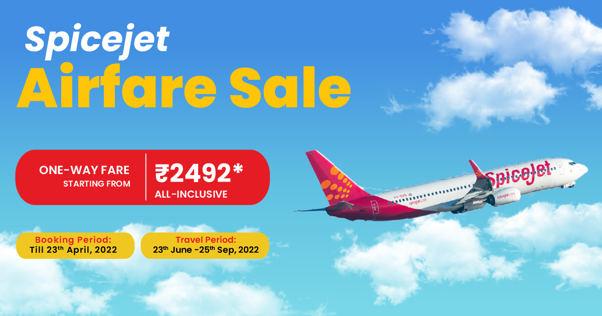 Spicejet Airfare Sale - Domestic Flight Fare Starting from Rs.2492 ...